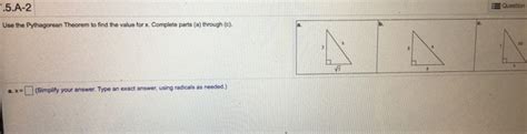 Solved A Use The Pythagorean Theorem To Find The Value Chegg