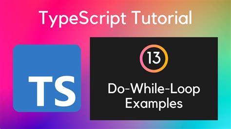 13 Do While Loop In Typescript Uibrains Naveen Saggam Comeplete Typescript Tutorial Youtube