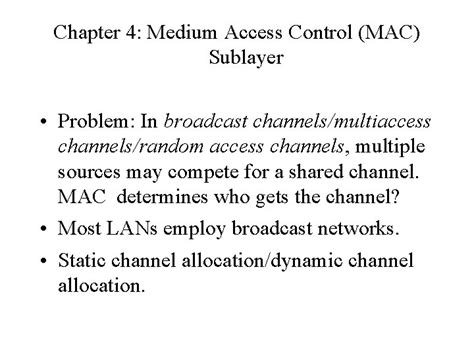 chapter 4 medium access control mac sublayer problem