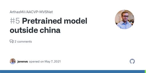 Pretrained Model Outside China Issue ArthasMil AACVP MVSNet GitHub