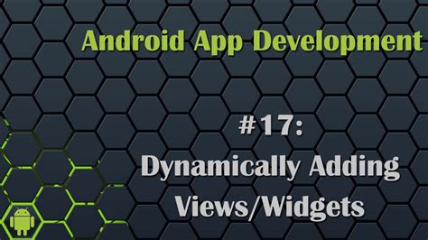 Android App Development Tutorial 17 Dynamically Adding Viewswidgets