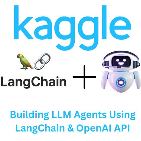 Kaggle Notebook Building Llm Agents Using Langchain And Openai Paulo