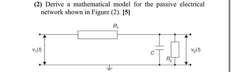 Solved 2 Derive A Mathematical Model For The Passive