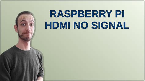 Raspberry Pi HDMI No Signal YouTube