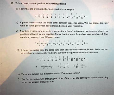 10 Follow These Steps To Produce Very Strange Result Show That The Alternating Harmonic Series