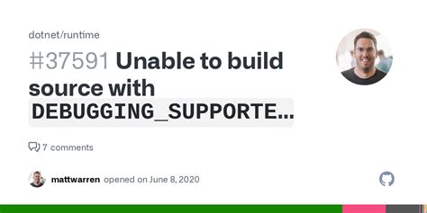 Unable To Build Source With `debuggingsupported` Undefined · Issue 37591 · Dotnetruntime · Github