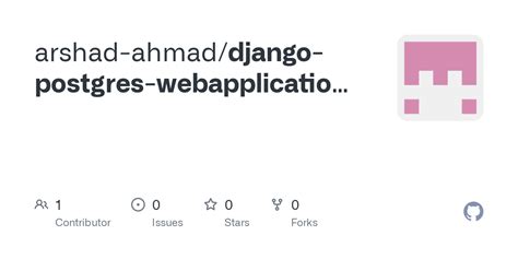 GitHub Arshad Ahmad Django Postgres Webapplication On Kubernetes Using Helm Chart