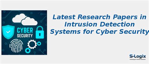 Top Research Papers In Intrusion Detection For Cybersecurity S Logix