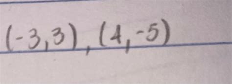 Solved In The Following Exercise Use The Slope Formula To Chegg Com