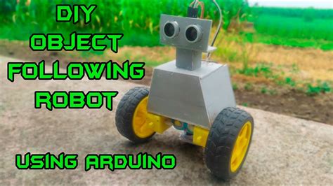 Diy Object Following Robot Using Arduino Vd Tech Creator Youtube