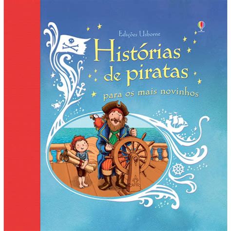 Livro Historias De Piratas Para Os Mais Novinhos Submarino