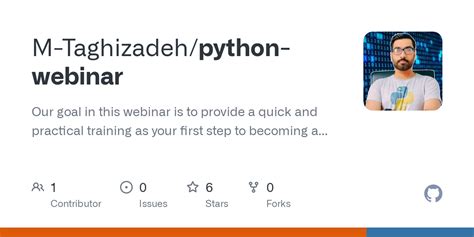 github m taghizadeh python webinar our goal in this webinar is to