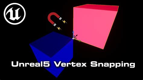 Unreal 5 Vertex Snapping Youtube