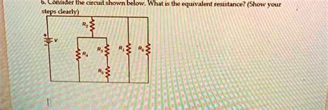 Solved Consider The Curcuit Shown Below Whal I5 The Equivalent Resistance Show Your Step