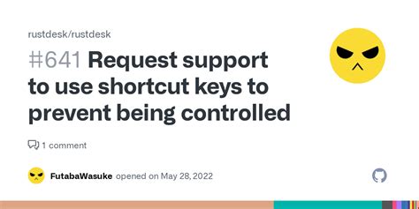 Request Support To Use Shortcut Keys To Prevent Being Controlled · Issue 641 · Rustdesk