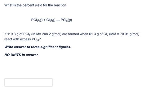 Solved What Is The Percent Yield For The Reaction