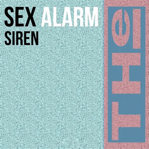 Siren Space Mix Sex Alarm Song Lyrics Music Videos And Concerts