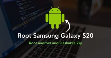 How To Root Samsung Galaxy S20 Using Magisk No Need TWRP