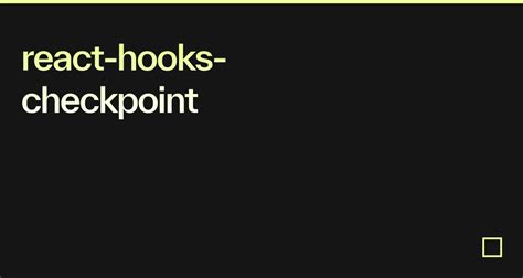 React Hooks Checkpoint Codesandbox