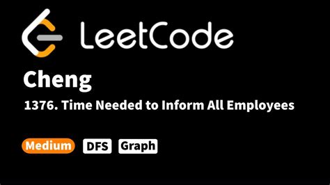 Leetcode 1376 Time Needed To Inform All Employees Youtube