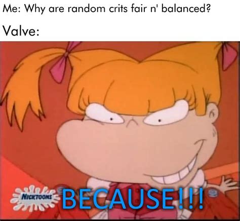 When You Get Hit By A Random Crit R Tf2memes