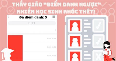 Góc Khóc Thét Của Gen Z Thầy Giáo Tung Chiêu điểm Danh Ngược Khiến