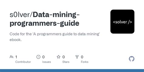 Github S0lverdata Mining Programmers Guide Code For The A Programmers Guide To Data Mining