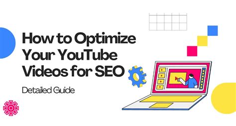 How To Optimize Your YouTube Videos For SEO Detailed Guide