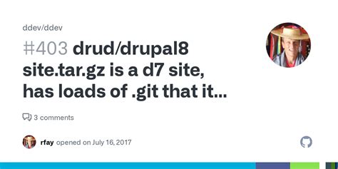 Drud Drupal Site Tar Gz Is A D Site Has Loads Of Git That It Doesn T Need Issue