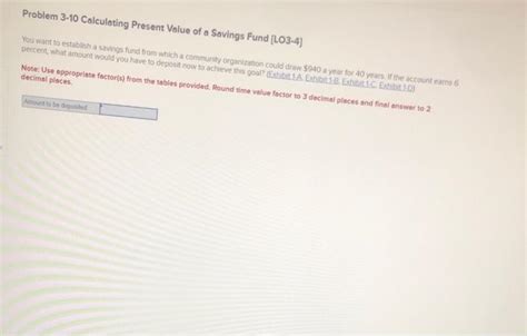 Solved Problem 3−10 Calculating Present Value Of A Savings