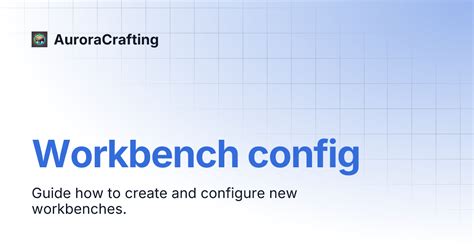 Workbench Config Auroramc