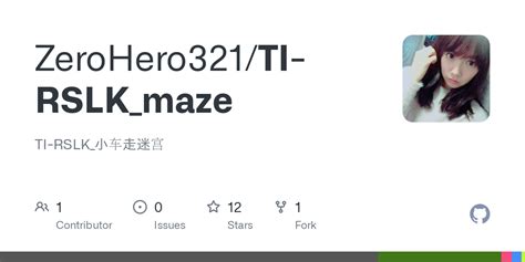 Github Zerohero321 Ti Rslk Maze Ti Rslk 小车走迷宫