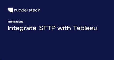 Integrate Sftp With Tableau