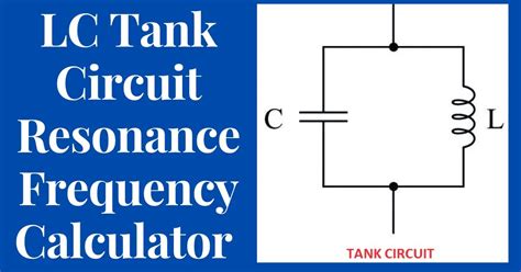 Lc Tuned Circuit Resonant Frequency Formula