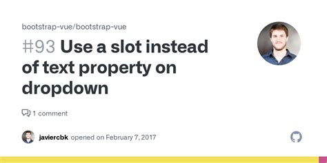 Use A Slot Instead Of Text Property On Dropdown · Issue 93 · Bootstrap Vuebootstrap Vue · Github