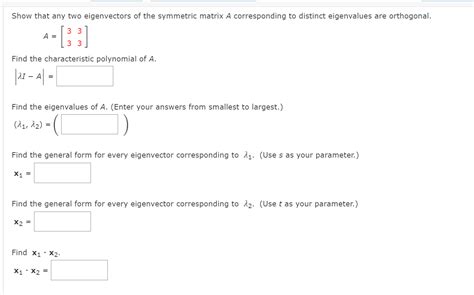 Solved Show That Any Two Eigenvectors Of The Symmetric
