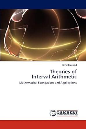 Amazon Theories Of Interval Arithmetic Mathematical Foundations And Applications