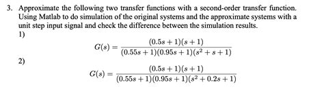 solved 3 approximate the following two transfer functions