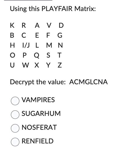 Solved Using This Playfair Matrix Decrypt The Value