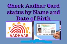 How To Check Aadhar Card Status By Name And Date Of Birth