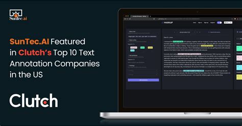 Suntecai Named Among Clutchs Top 10 Text Annotation Firms