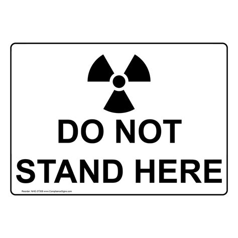 Do Not Stand Here Sign With Symbol Nhe 37308