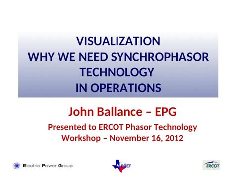 Ppt Visualization Why We Need Synchrophasor Technology In Operations
