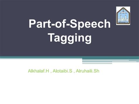 Part Of Speech Tagging For Arabic Ppt