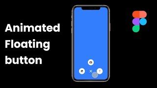 Animated Floating Button Figma Figma Tutorial Doovi