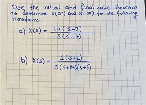 Use The Initial And Final Value Theorems To Determine