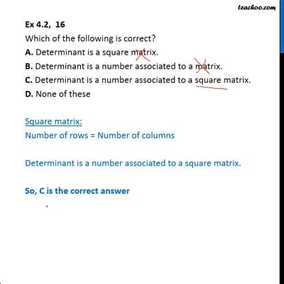 Question MCQ Which Is Correct A Determinant Is A Square Matri