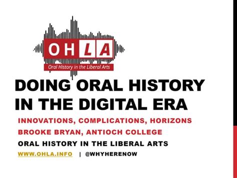 Digital Oral History In Higher Education With Brooke Bryan Ppt