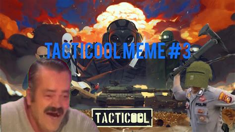 Tacticool Meme 3 Youtube