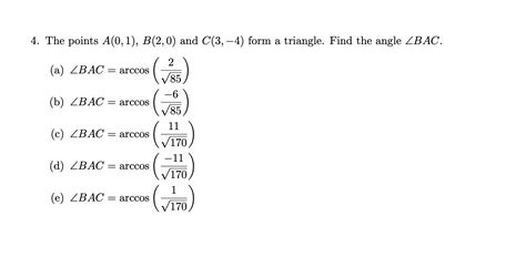 Solved 4 The Points A 0 1 B 2 0 And C 3 −4 Form A